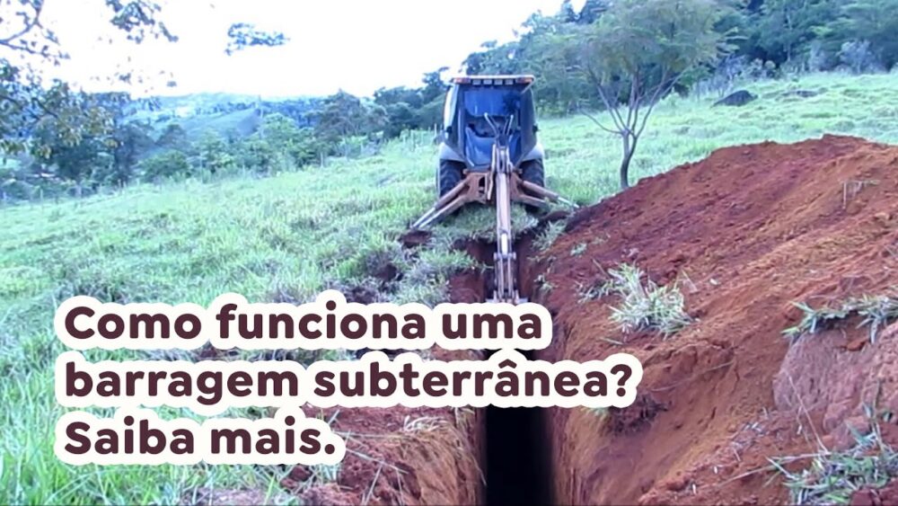 Como funciona uma barragem subterrânea? Saiba mais - Paracatu Rural