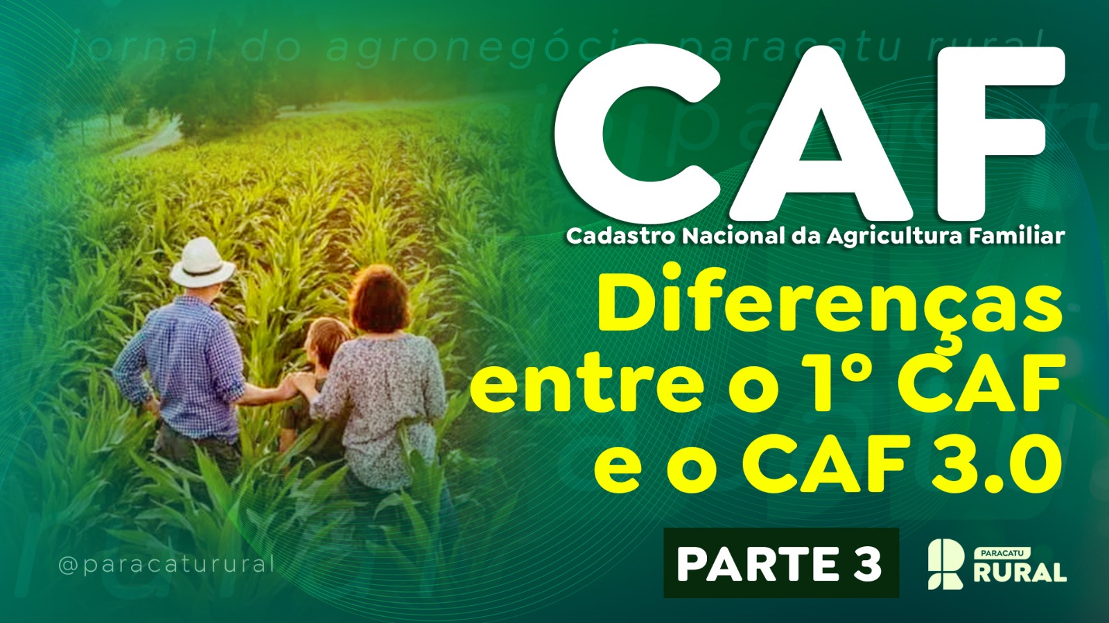 CAF (Cadastro Nacional da Agricultura Familiar) – Diferenças entre o 1º ...