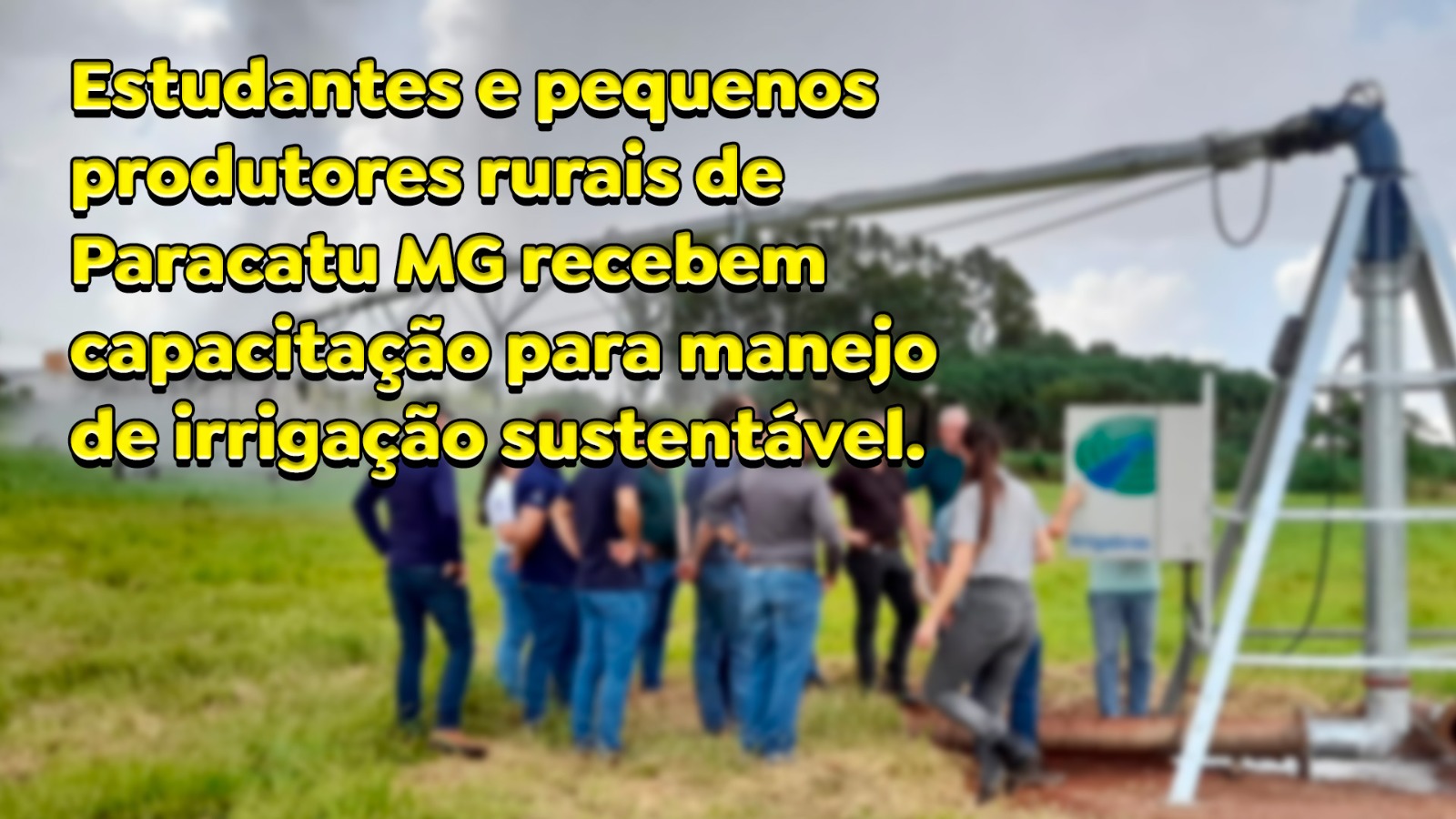Estudantes e produtores rurais de Paracatu-MG recebem capacitação para ...