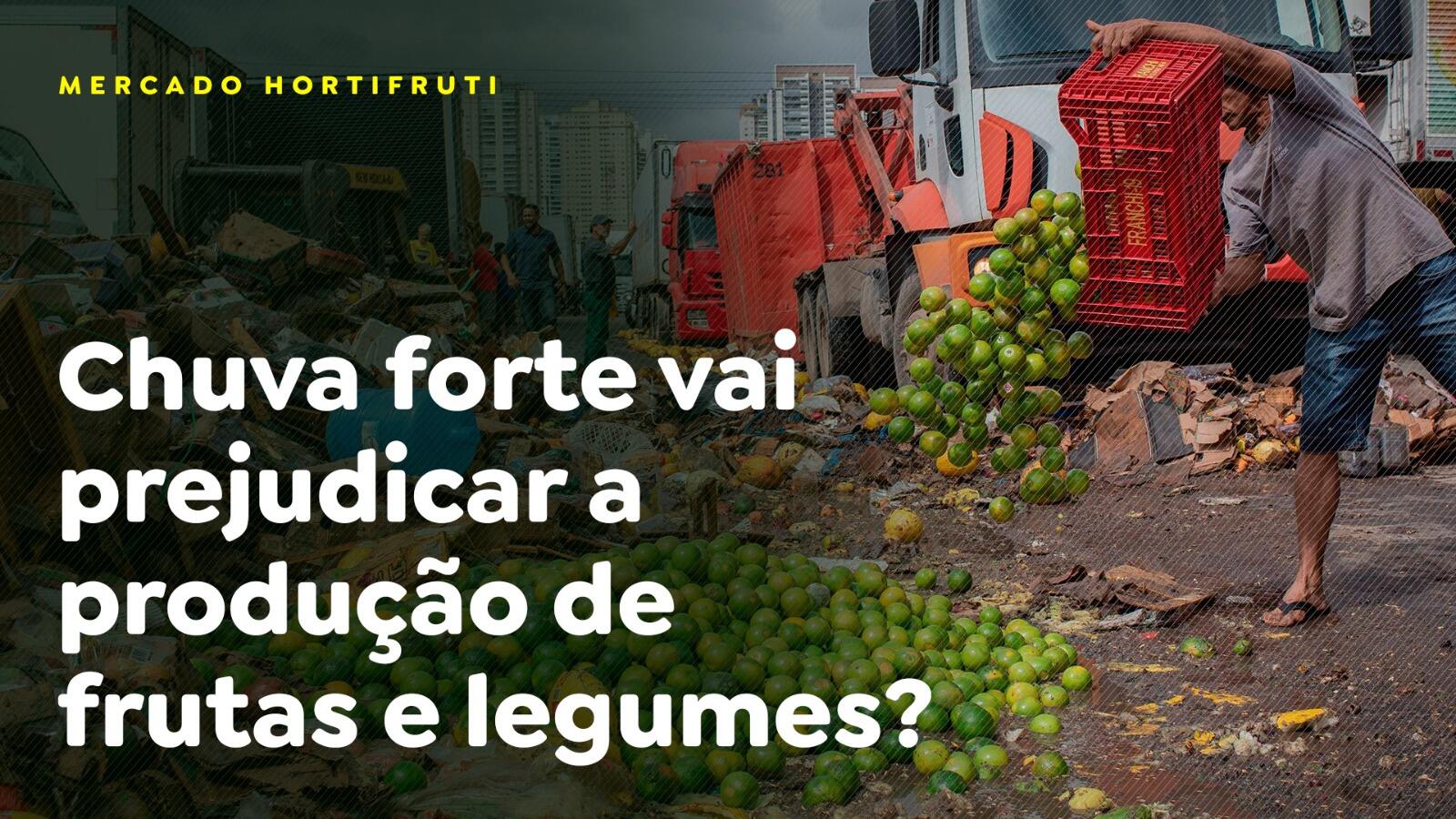 Chuva forte vai prejudicar a produção de frutas e legumes? - Paracatu ...