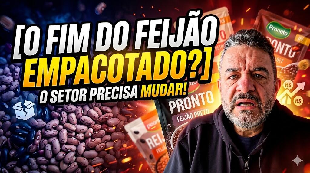 O fim do feijão empacotado? Porque o setor precisa focar no “Pronto ...
